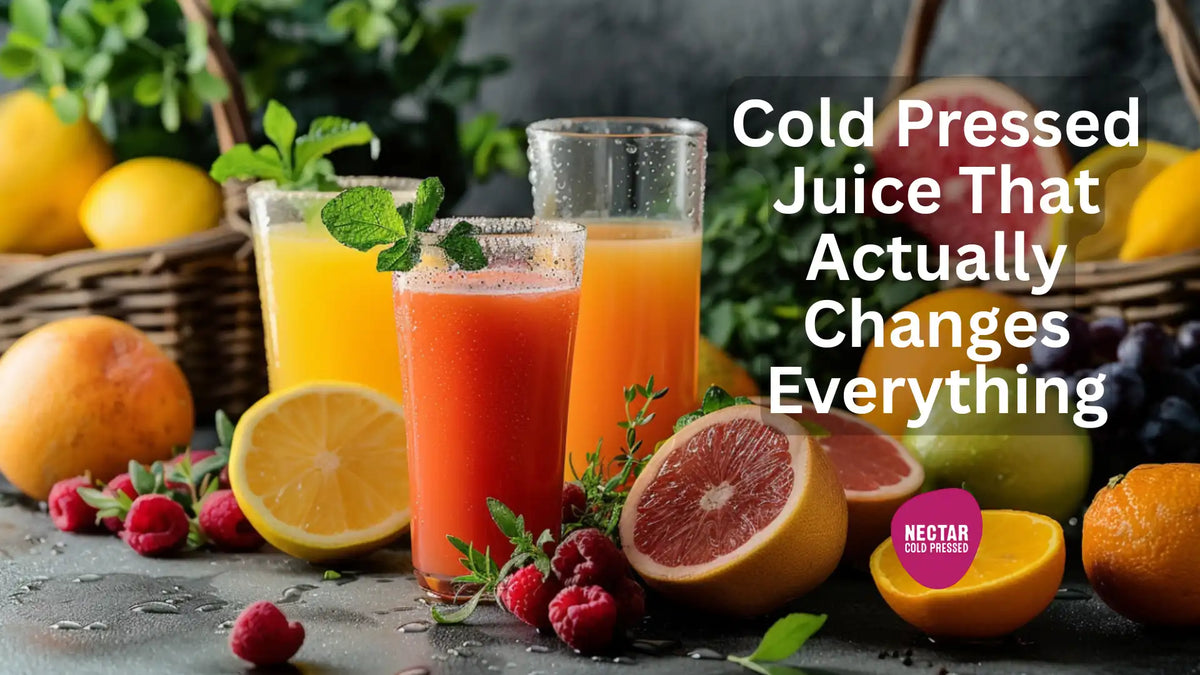 Cold Pressed Juice That Actually Changes Everything – Nectar Cold Pressed